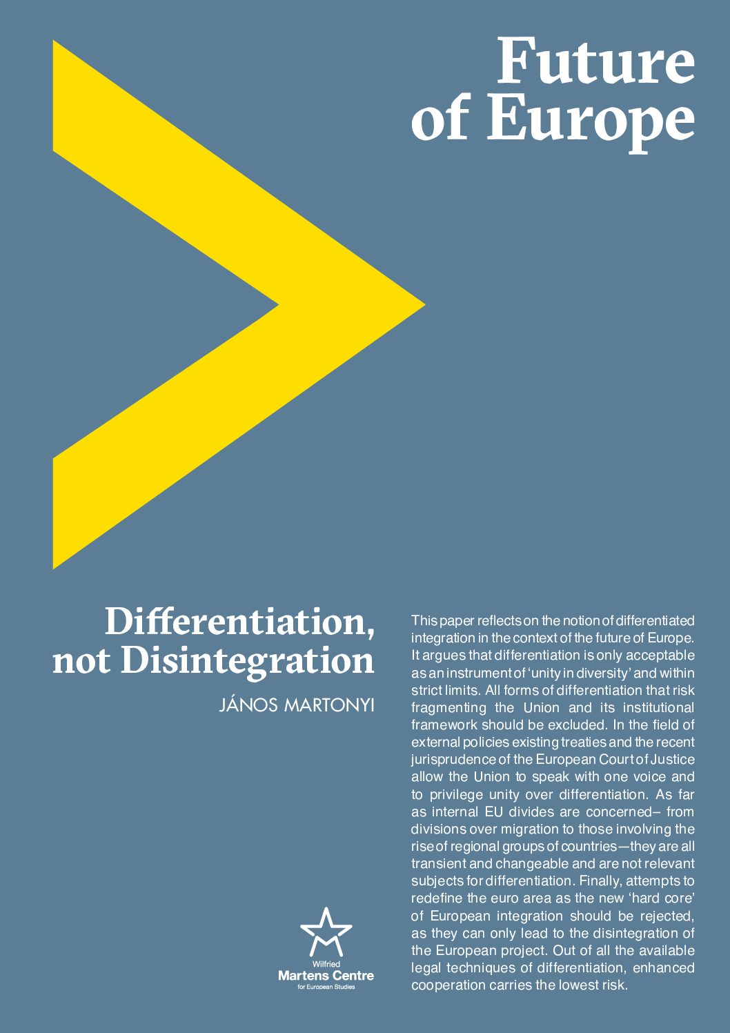 Differentiation, not Disintegration | Martens Centre