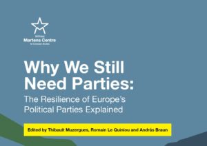 Why We Still Need Parties: The Resilience of Europe’s Political Parties ...