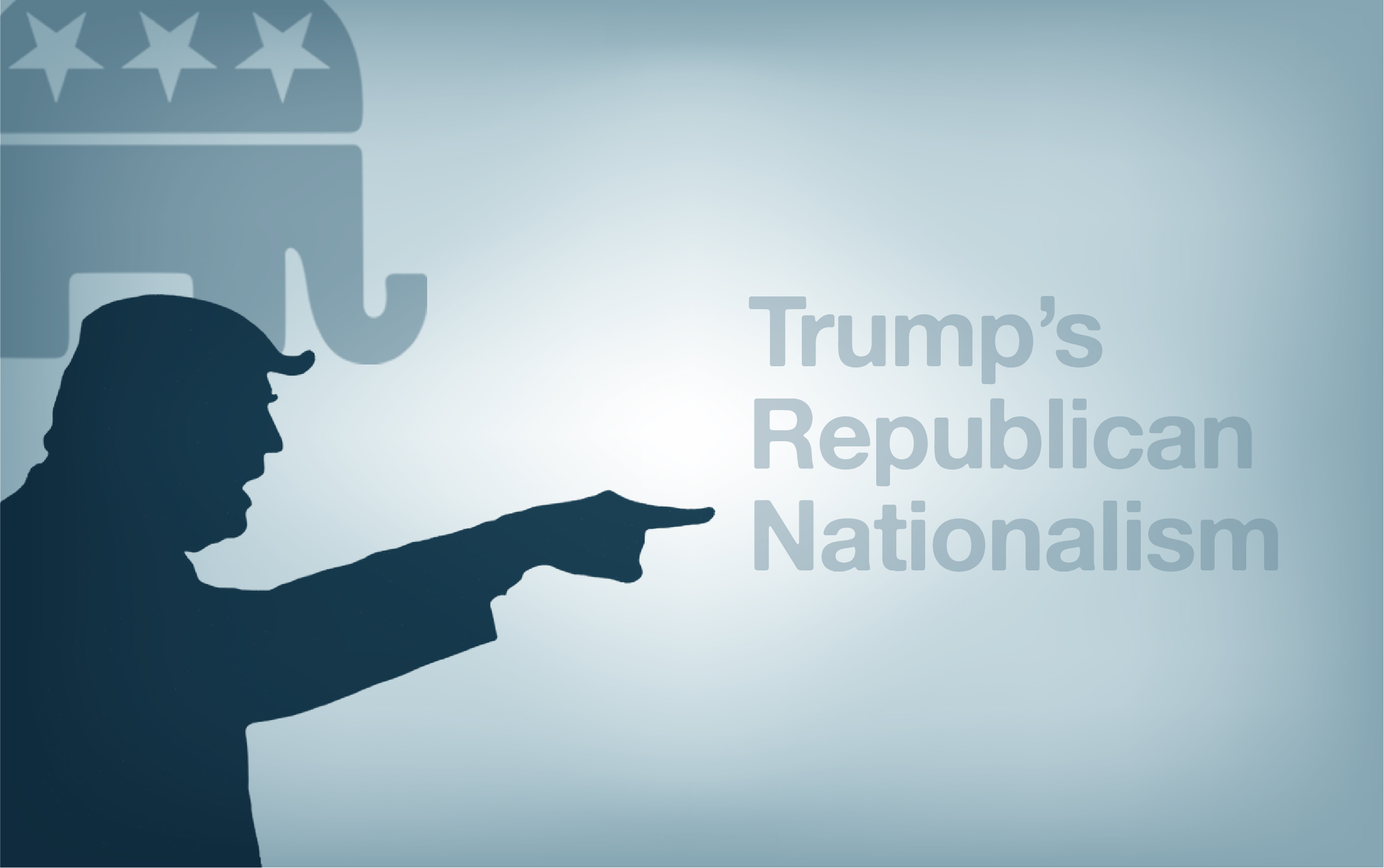 Trump’s ‘Republican Nationalism’ is not new in American History, but ...