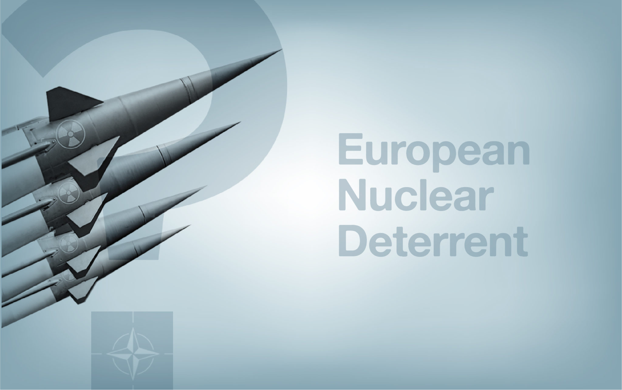 European Nuclear Deterrent: With or Without NATO? | Martens Centre